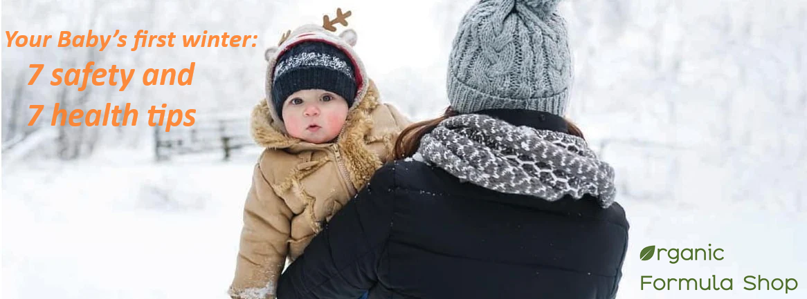 Your Baby’s first winter: 7 safety and 7 health tips – Organic Formula Shop