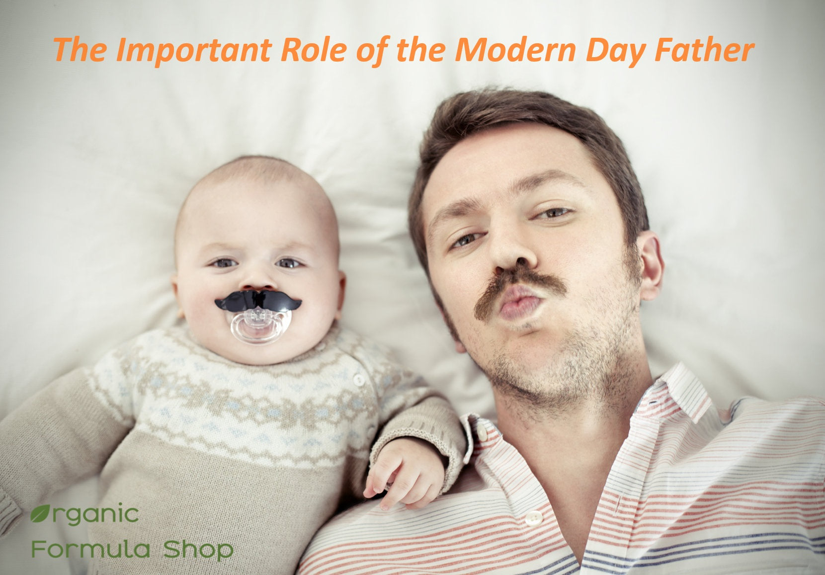 The Important Role of the Modern Day Father – Organic Formula Shop